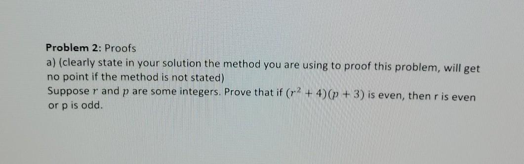 Solved Problem 2: Proofs a) (clearly state in your solution | Chegg.com