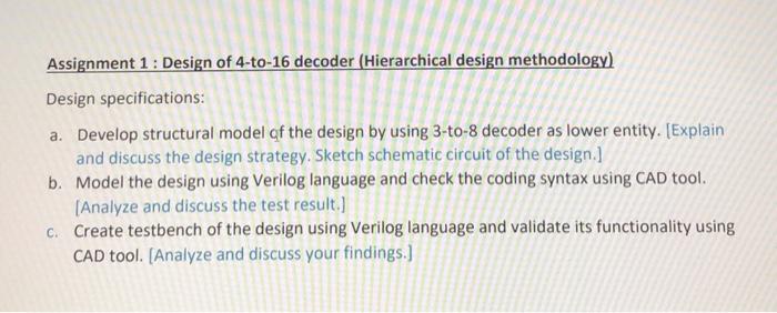 Solved Assignment 1: Design of 4-to-16 decoder (Hierarchical | Chegg.com