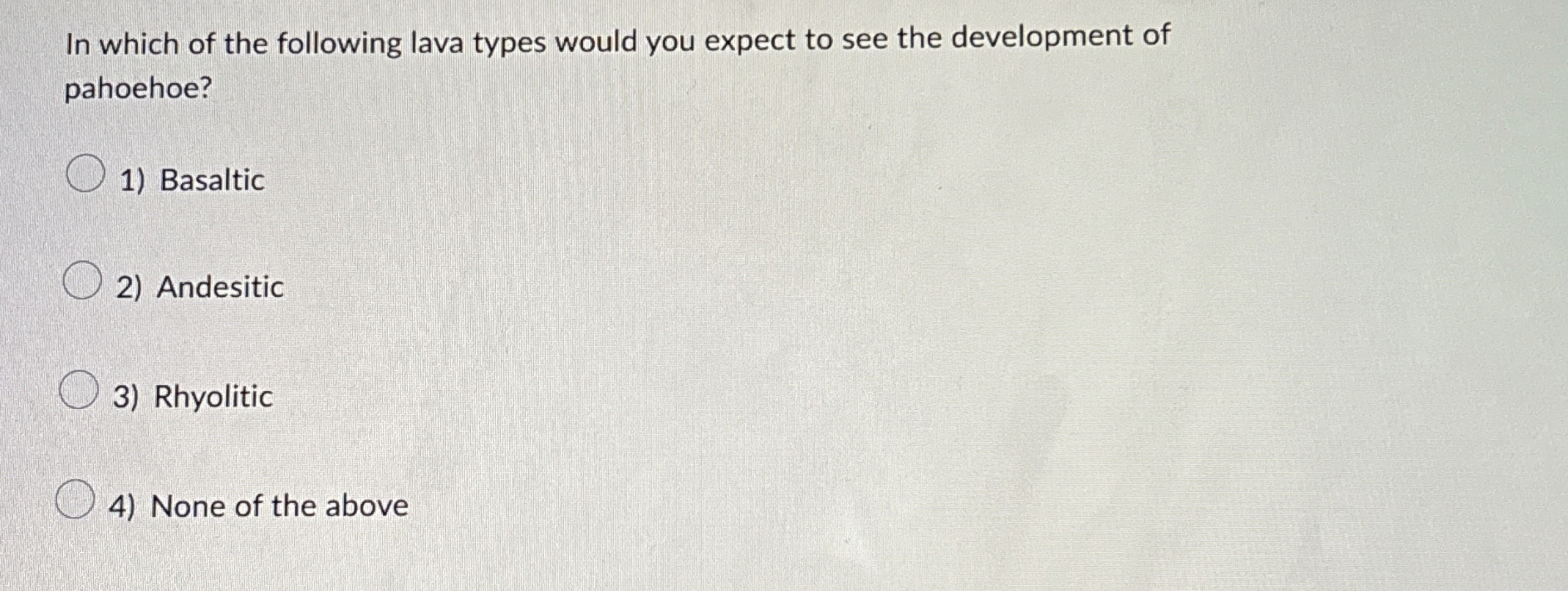 Solved In which of the following lava types would you expect | Chegg.com