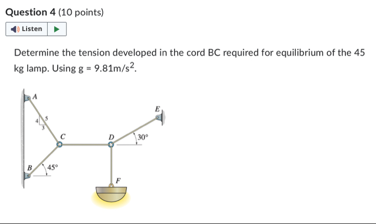 Solved Question 4 (10 ﻿points)Determine the tension | Chegg.com