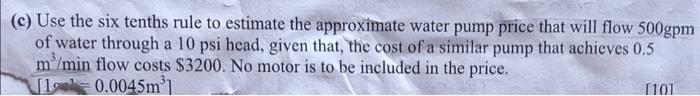 Solved (c) Use the six tenths rule to estimate the | Chegg.com