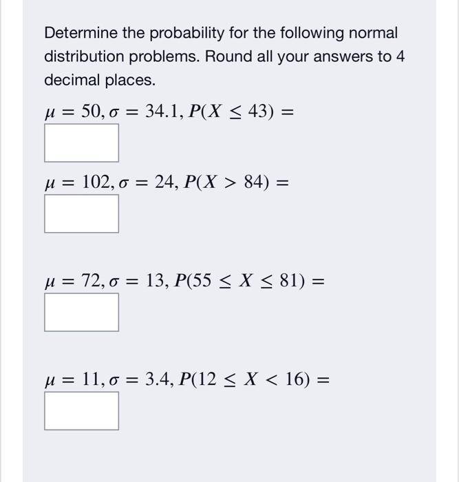 Solved Determine the probability for the following normal | Chegg.com