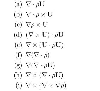 Solved Assuming ∇ is the (usual) del operator, U is a | Chegg.com