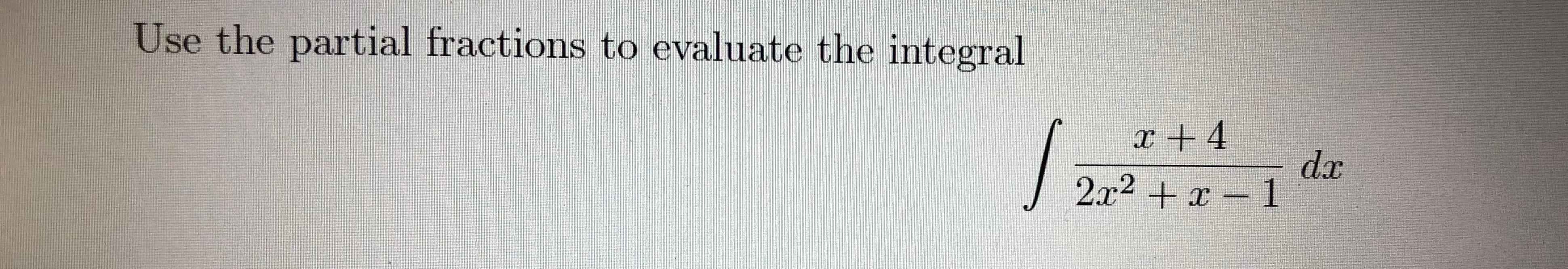 Solved 7Use the partial fractions to evaluate the | Chegg.com