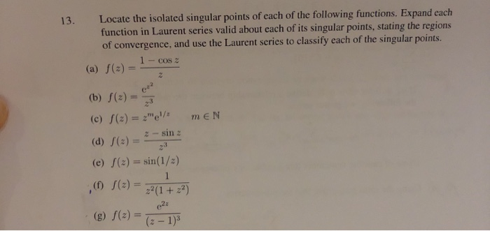 Solved 13. Locate the isolated singular points of each of | Chegg.com