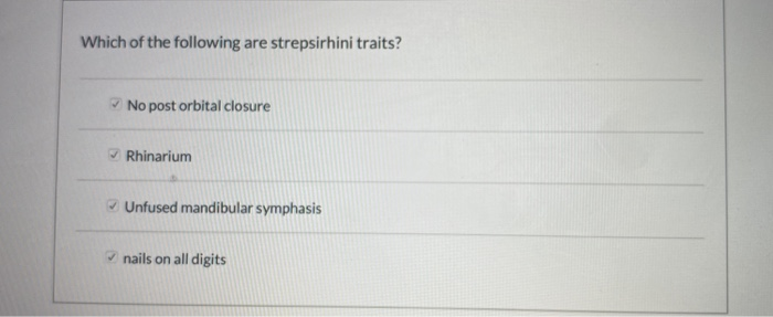 Solved Which of the following are strepsirhini traits? No | Chegg.com