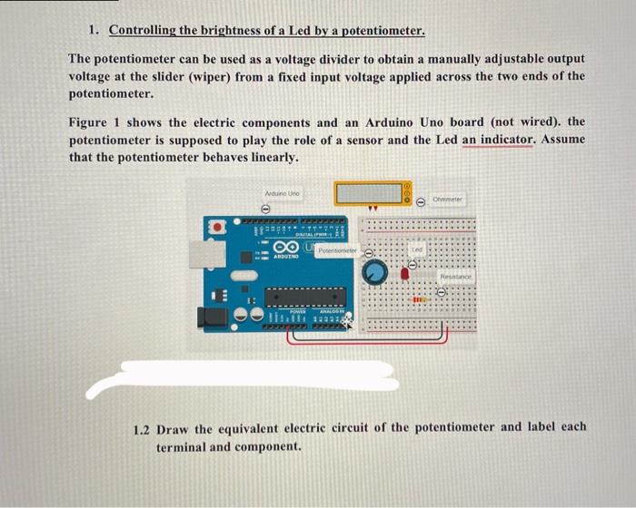 Solved 1. Controlling the brightness of a Led by a | Chegg.com