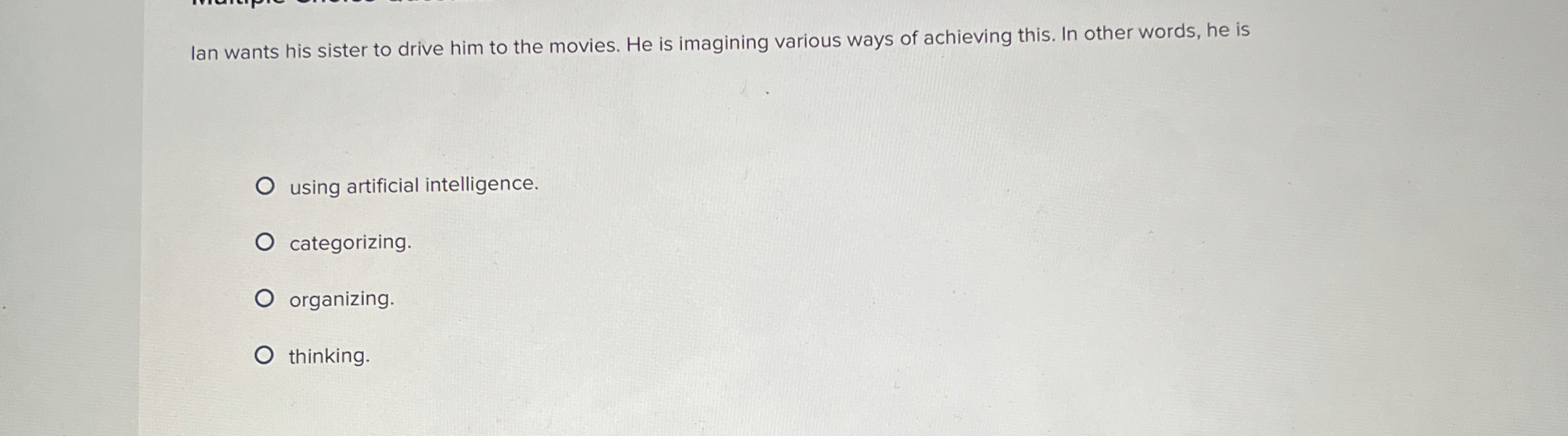 Solved lan wants his sister to drive him to the movies. He | Chegg.com