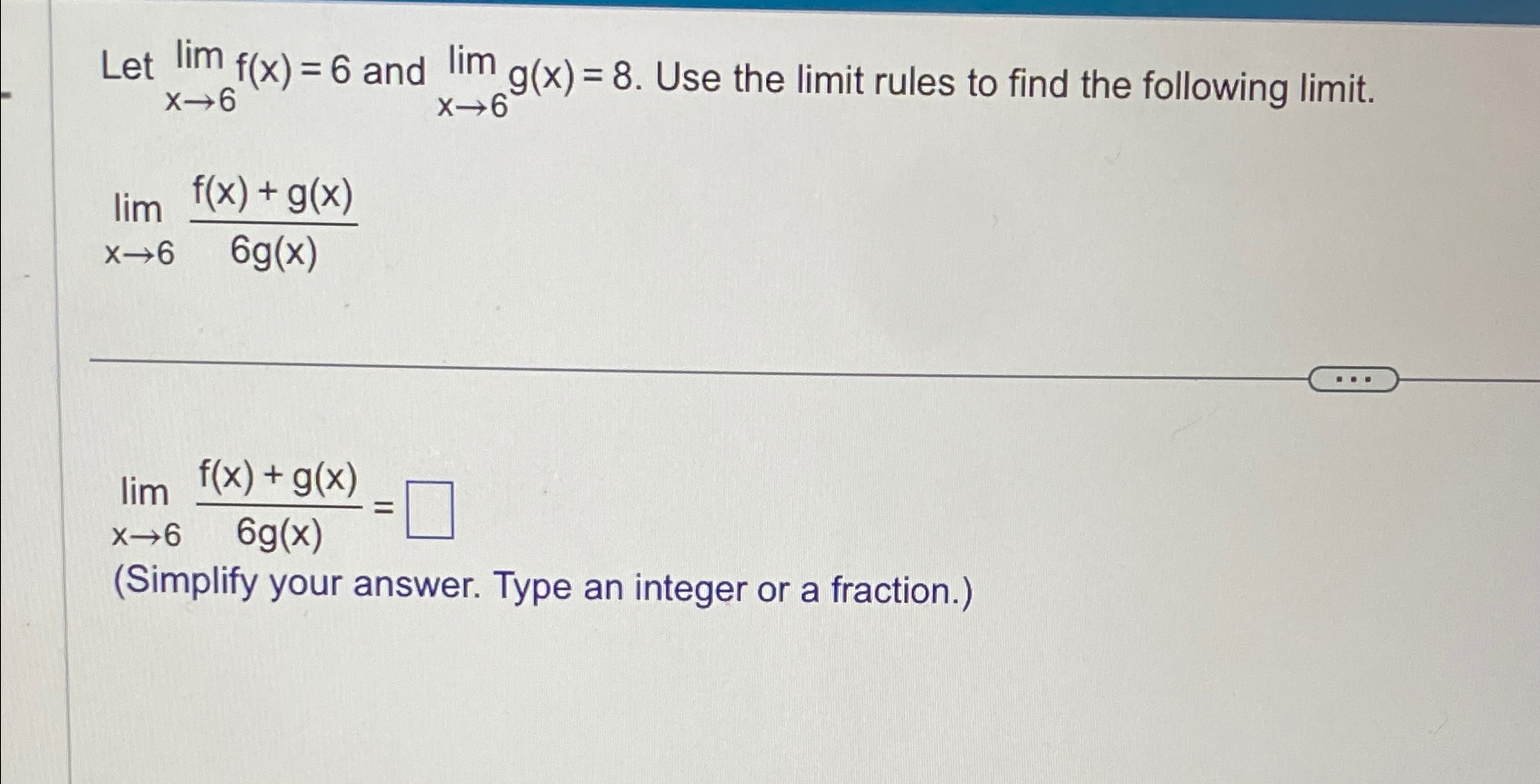 Solved Let limx→6f(x)=6 ﻿and limx→6g(x)=8. ﻿Use the limit | Chegg.com