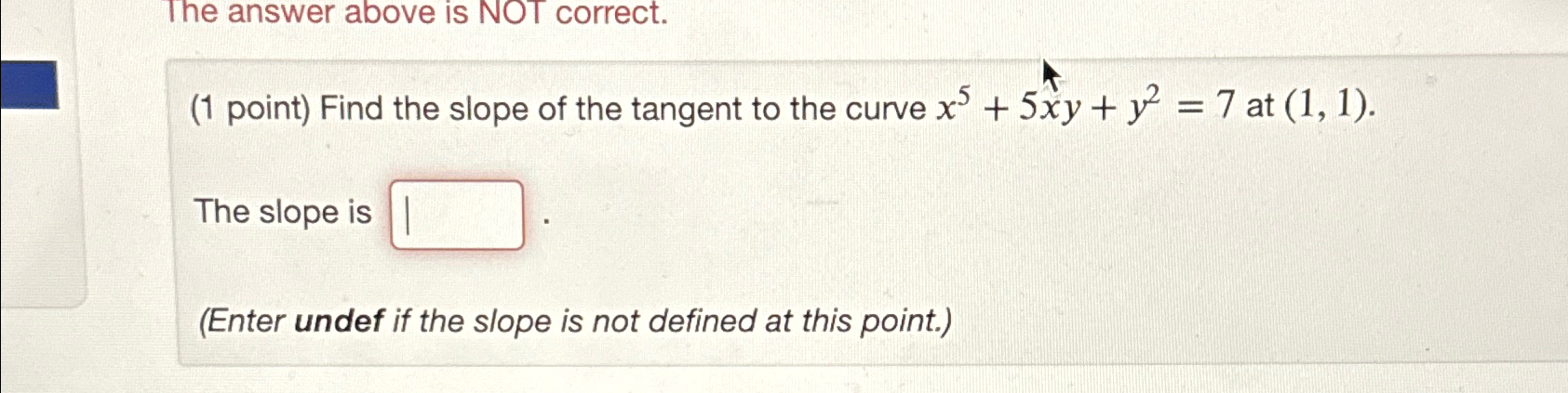 Solved The answer above is NOT correct.(1 ﻿point) ﻿Find the | Chegg.com