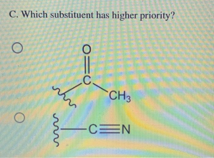 Solved For each pair of substituents, select the higher | Chegg.com