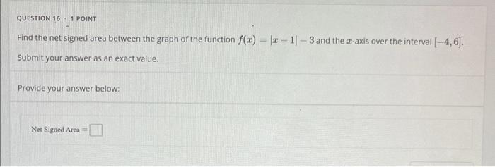 Solved Find the net signed area between the graph of the | Chegg.com
