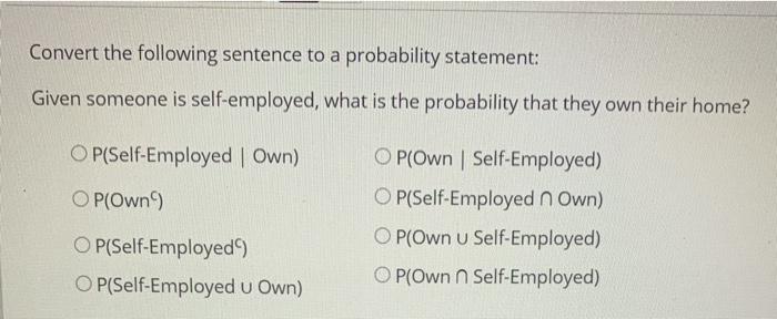 Solved Convert the following sentence to a probability | Chegg.com