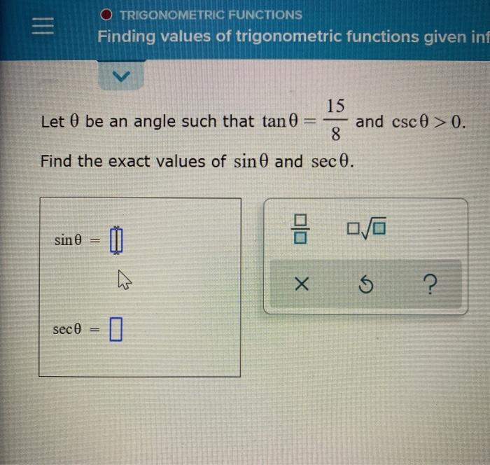 Solved O TRIGONOMETRIC FUNCTIONS Finding values of | Chegg.com