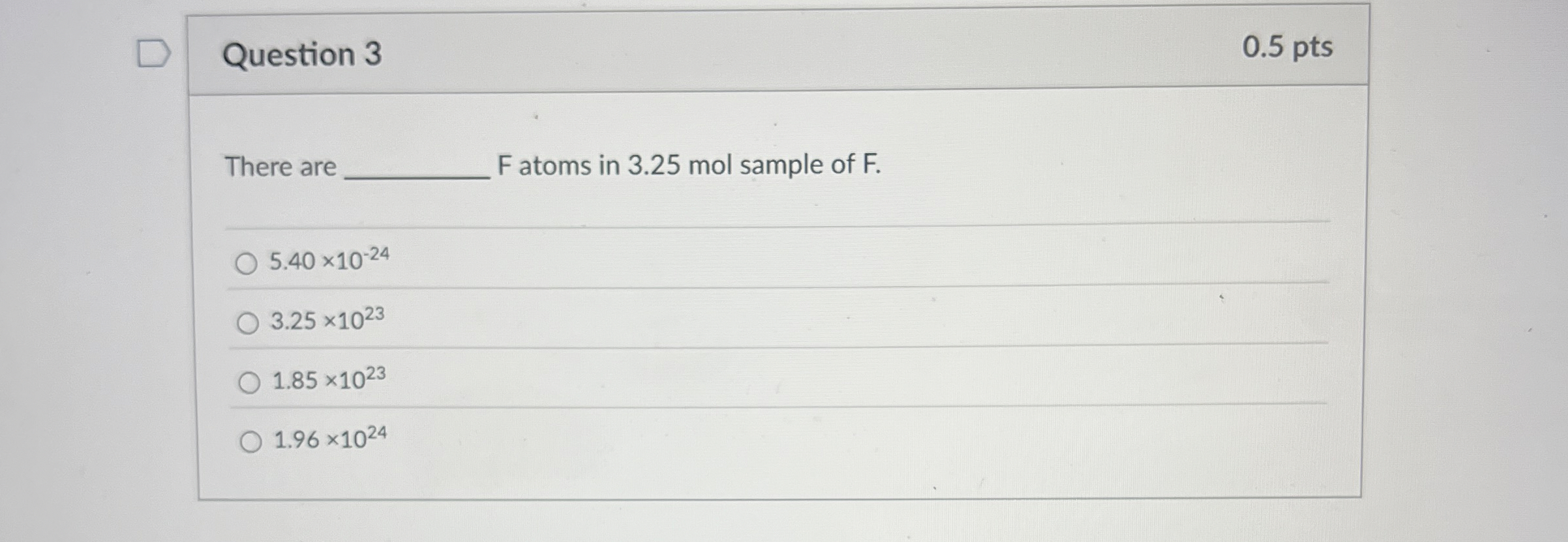 Solved Question 30.5 ﻿ptsThere are ﻿F atoms in 3.25 ﻿mol | Chegg.com