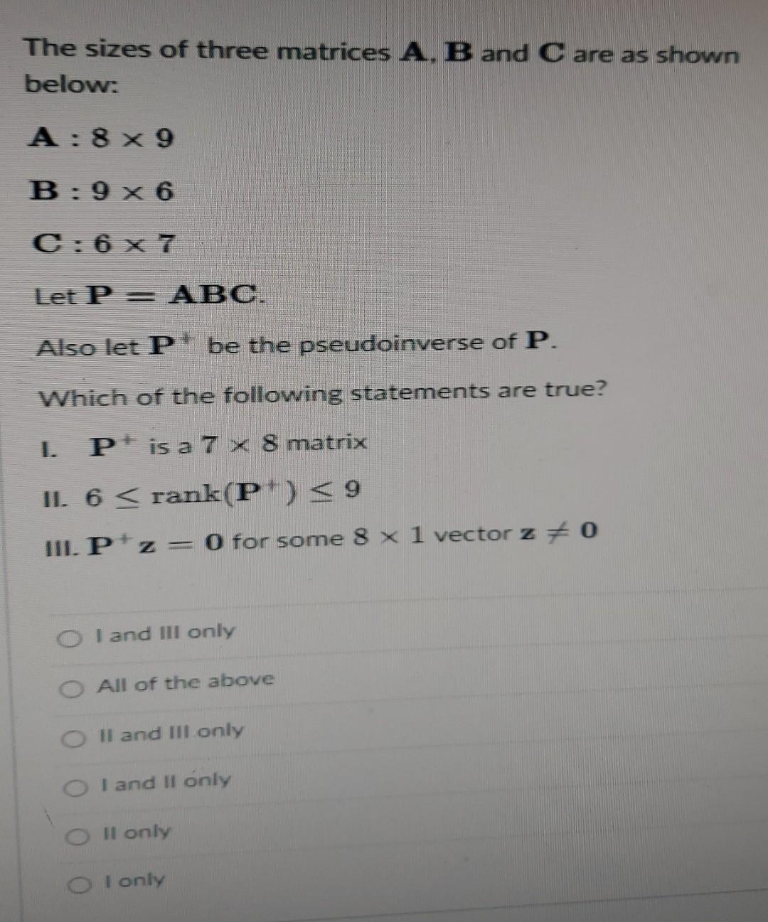 Solved The sizes of three matrices A,B and C are as shown | Chegg.com