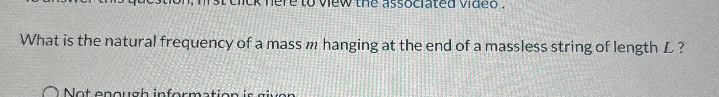 Solved What is the natural frequency of a mass m ﻿hanging at | Chegg.com