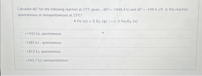 Solved Calculate dG∘ for the following reaction at 25∘C | Chegg.com
