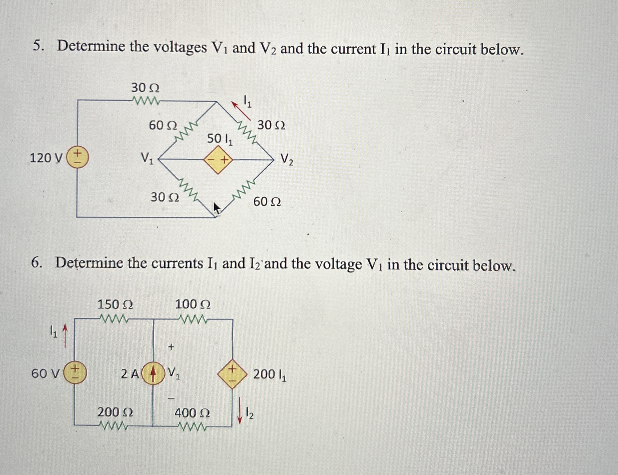 Determine the voltages V1 ﻿and V2 ﻿and the current I1 | Chegg.com