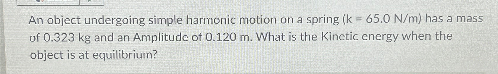 Solved An object undergoing simple harmonic motion on a | Chegg.com