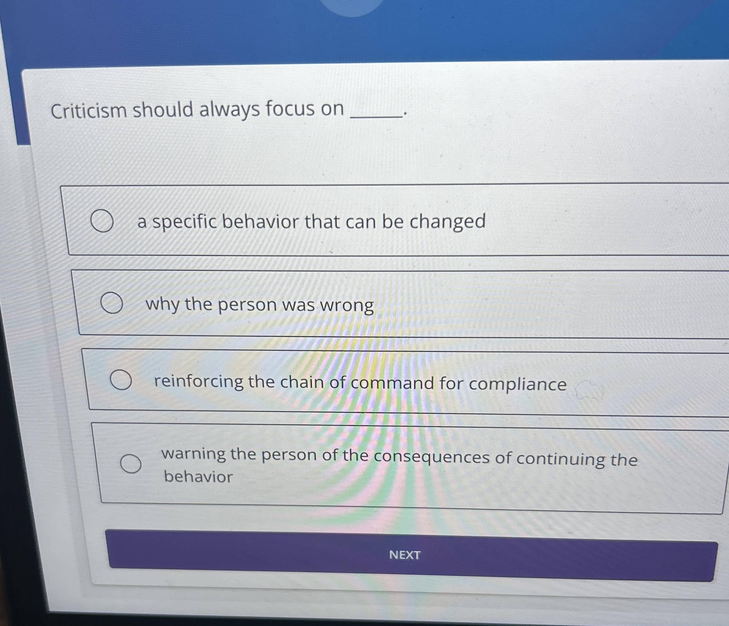 Solved Criticism should always focus ona specific behavior | Chegg.com