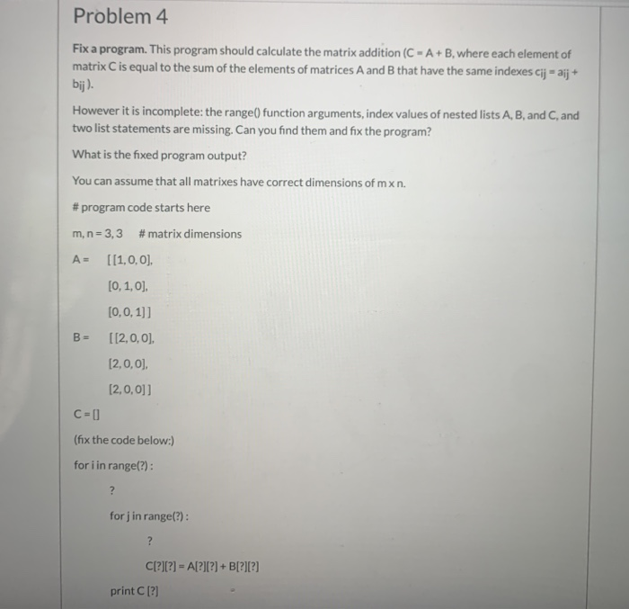 Solved Problem 4 Fix a program. This program should | Chegg.com
