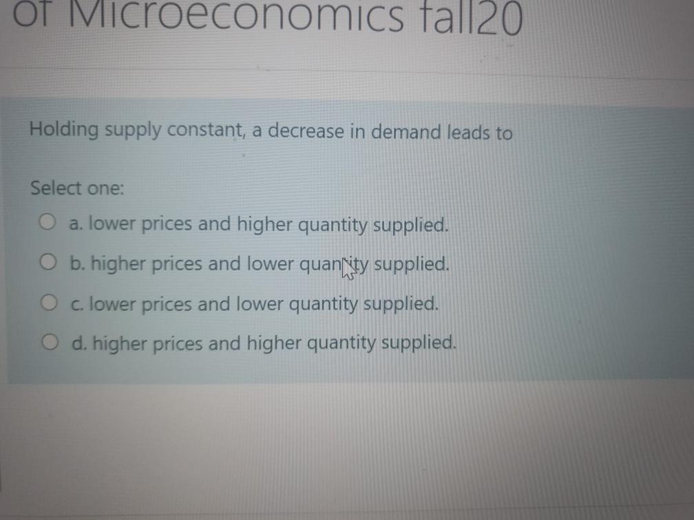 Solved Of Microeconomics tal20 Holding supply constant, a | Chegg.com