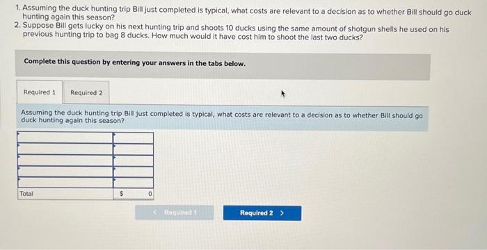 Solved Bill just returned from a duck hunting trip with | Chegg.com