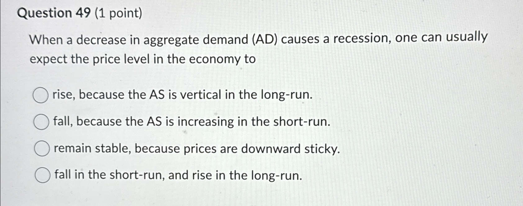 Solved Question 49 (1 ﻿point)When a decrease in aggregate | Chegg.com