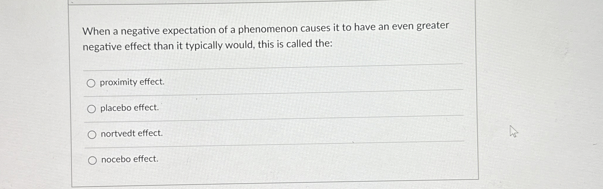 Solved When a negative expectation of a phenomenon causes it | Chegg.com