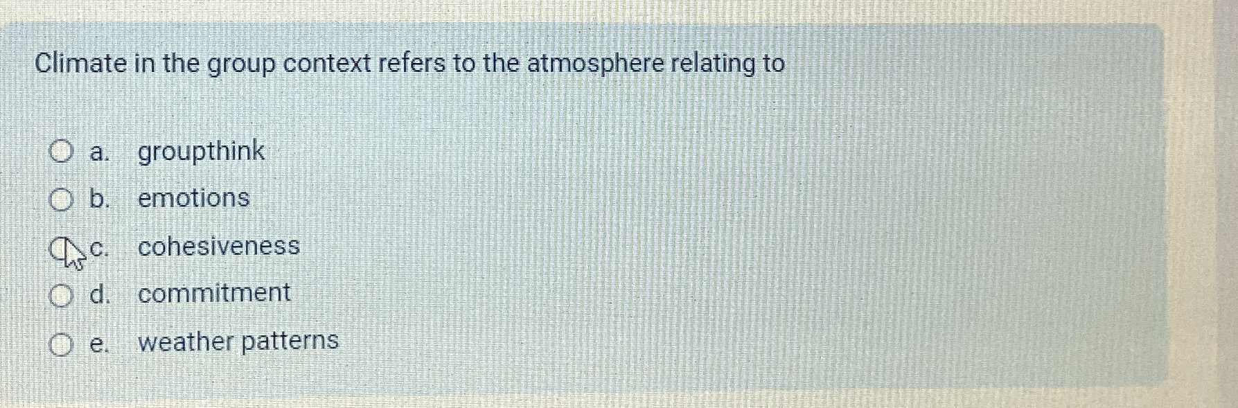 Solved Climate in the group context refers to the atmosphere | Chegg.com