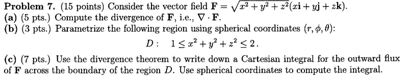 Solved Problem 7. (15 ﻿points) ﻿Consider the vector field | Chegg.com