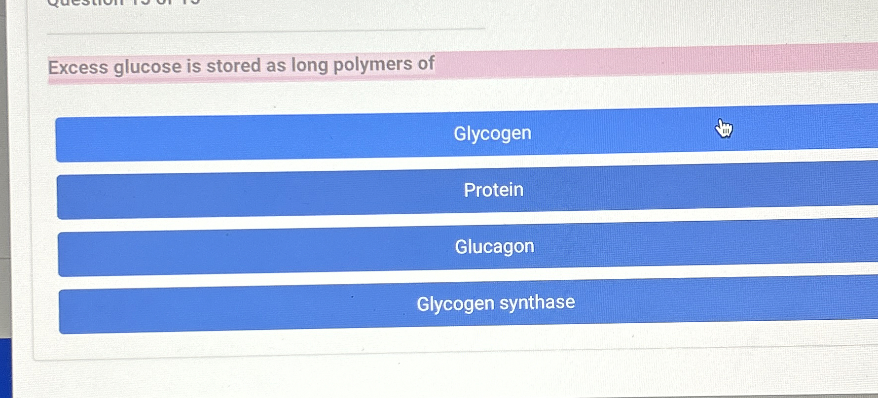 Solved Excess glucose is stored as long polymers | Chegg.com