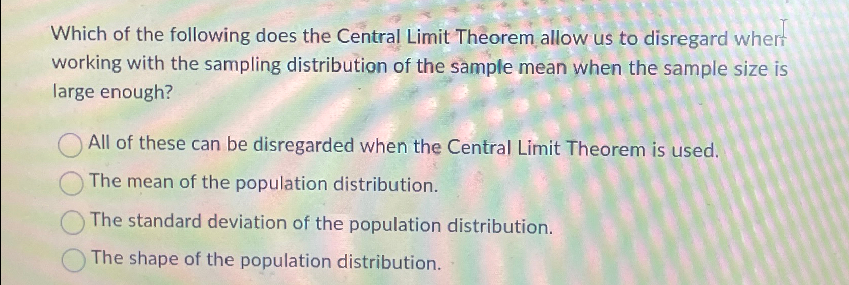 Solved Which of the following does the Central Limit Theorem | Chegg.com