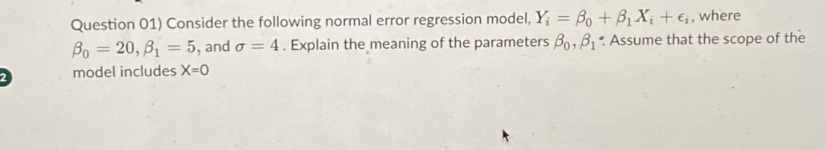 Solved Consider the following normal error regression model, | Chegg.com