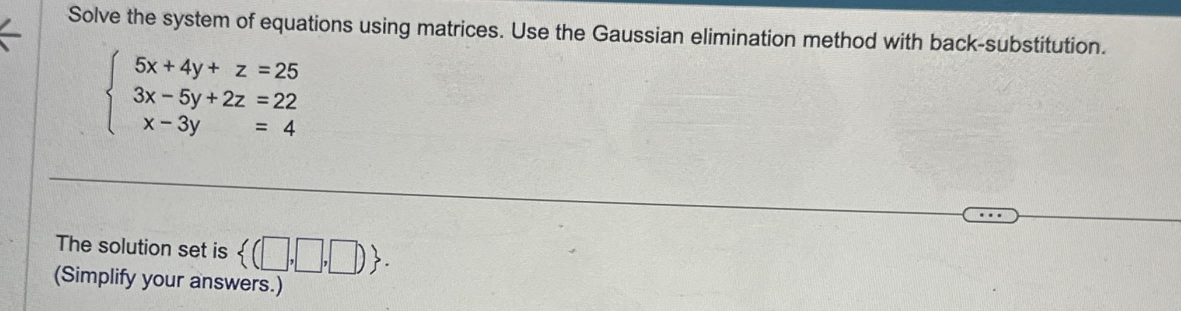 Solved Solve the system of equations using matrices. Use the | Chegg.com
