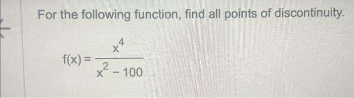 Solved For the following function, find all points of | Chegg.com