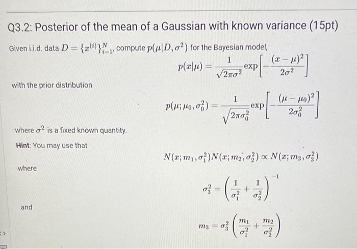 Solved Q3.2: Posterior of the mean of a Gaussian with known | Chegg.com