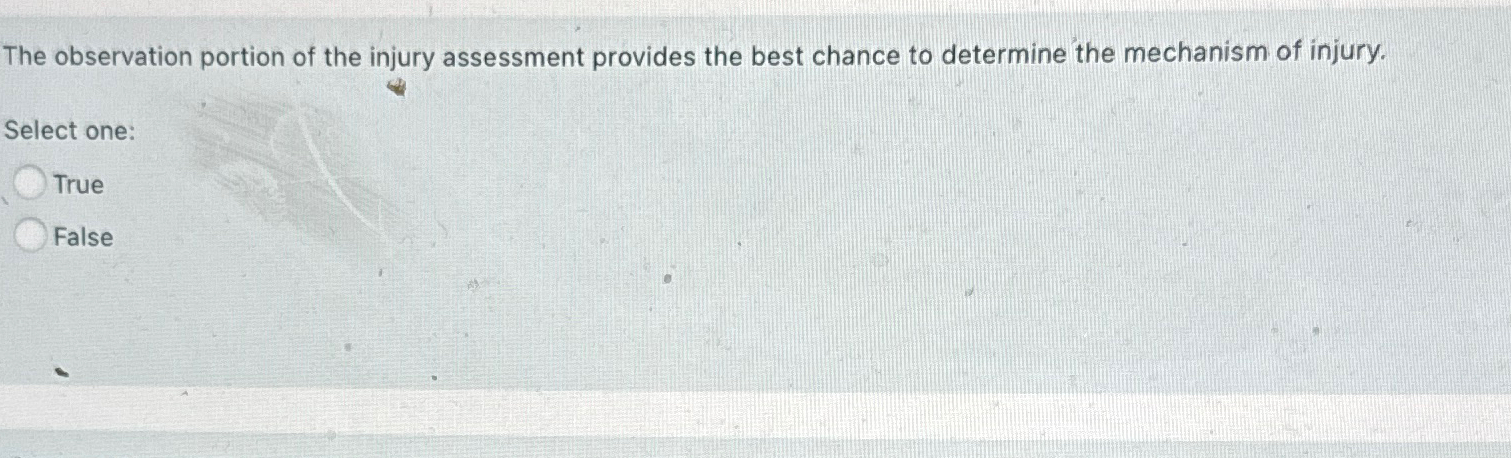 Solved The observation portion of the injury assessment | Chegg.com