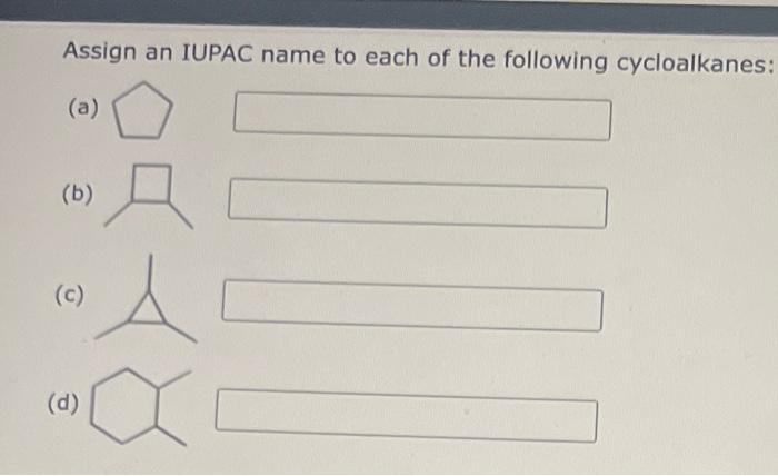 Solved Assign an IUPAC name to each of the following | Chegg.com