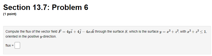 Solved Compute the flux of the vector field | Chegg.com