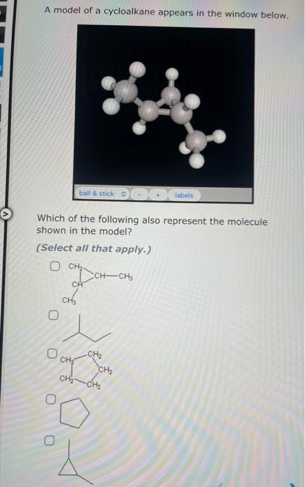 Solved A model of a cycloalkane appears in the window below. | Chegg.com