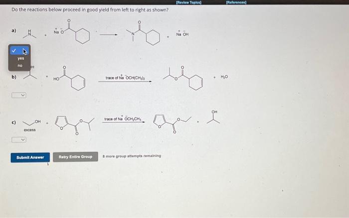 Solved Do the reactions below proceed in good yield from | Chegg.com