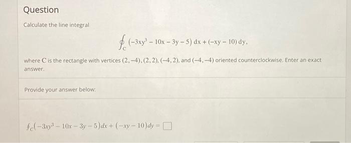 Calculate the line integral | Chegg.com