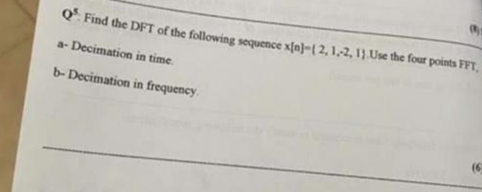 Solved Q5. ﻿Find the DFT of the following sequence | Chegg.com