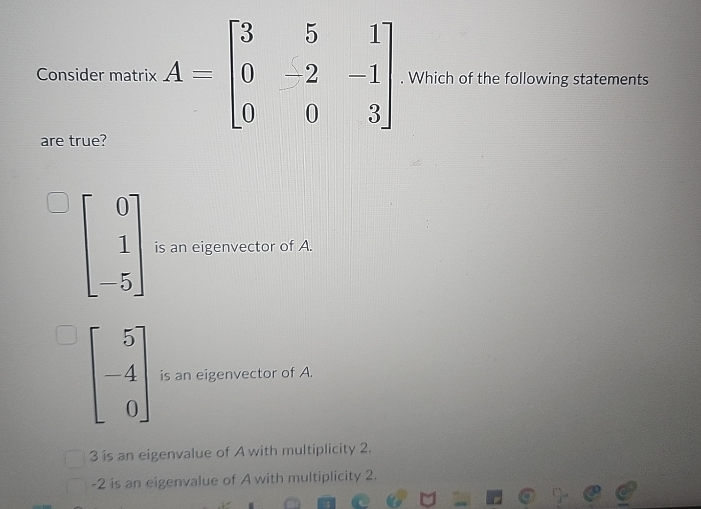 Solved Consider matrix A=[3510-2-1003]. ﻿Which of the | Chegg.com
