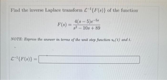 Solved Find the inverse Laplace transform L−1{F(s)} of the | Chegg.com