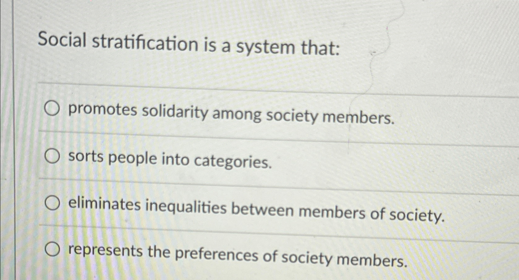 Solved Social stratification is a system that:promotes | Chegg.com