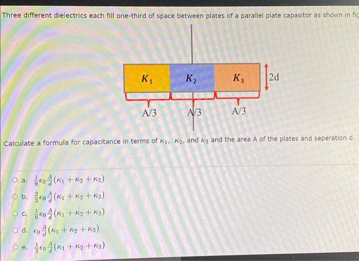 Solved Three different dielectrics each fill one-third of | Chegg.com
