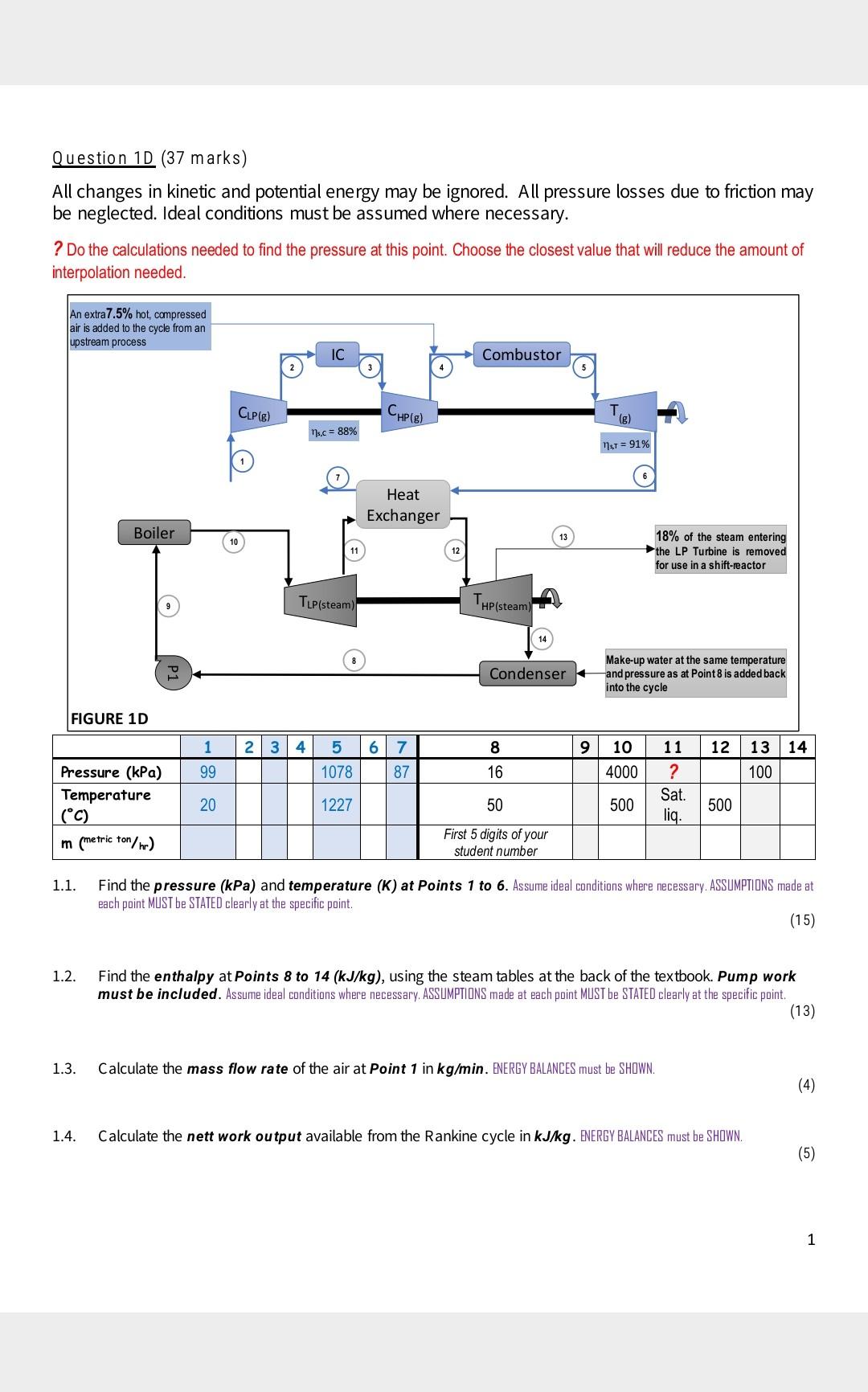 Solved Question 1D (37 marks) All changes in kinetic and | Chegg.com
